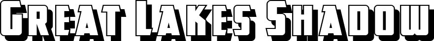 Great Lakes Shadow by Nick's Fonts at DailyFont.com