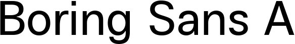 Boring Sans A by Zetafonts at DailyFont.com