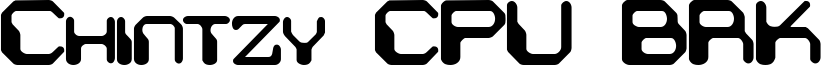 Chintzy CPU BRK by NIGMA Fonts at DailyFont.com