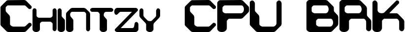 Chintzy CPU BRK by NIGMA Fonts at DailyFont.com