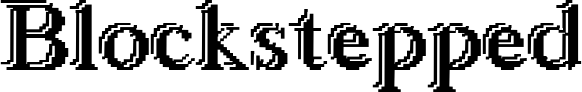 Blockstepped by GemFonts at DailyFont.com