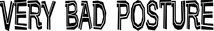 Very bad posture by Jakob Fischer at DailyFont.com