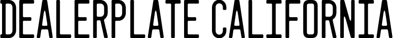 Dealerplate California: Bold and Clean Sans Serif Font