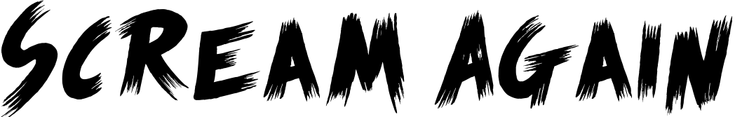 Download Scream Again at DailyFont.com
